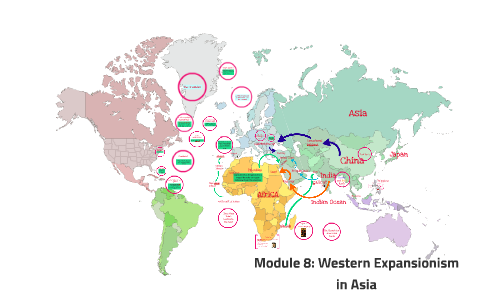 Module 8: Western Expansionism in Asia by Francis Tende on Prezi