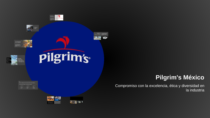 Misión y Valores de Pilgrim's México by Daniel Saldaña on Prezi