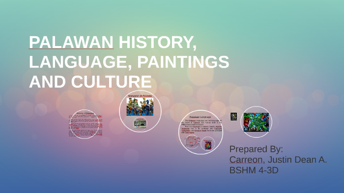PALAWAN HISTORY, LANGUAGE, PAINTINGS AND CULTURE by Justin Dean Carreon ...