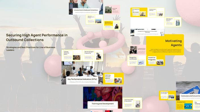 Securing High Agent Performance in Outbound Collections by Jhaybee Nacino on Prezi