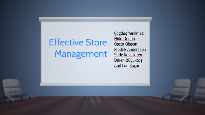Effective Store Management by Anıl Can Unusual on Prezi