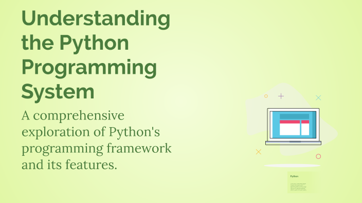 Understanding the Python Programming System by Haydarova Mushtariybonu Mushtariy on Prezi