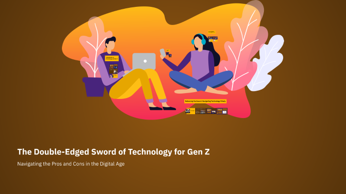 The Double-Edged Sword of Technology for Gen Z by Hanan Amr on Prezi