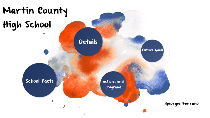 Martin County High School by Georgie Ferraro on Prezi