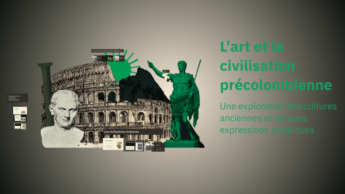 L'art et la civilisation précolombienne by Mohamed bahri on Prezi
