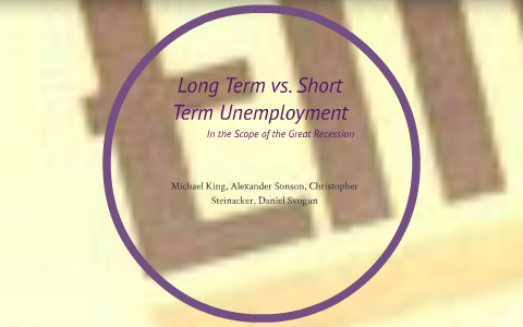 Long Term vs. Short Term Unemployment by Alex Sonson on Prezi