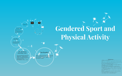 Gendered Sport and Physical Activity by Erin Sutherland on Prezi