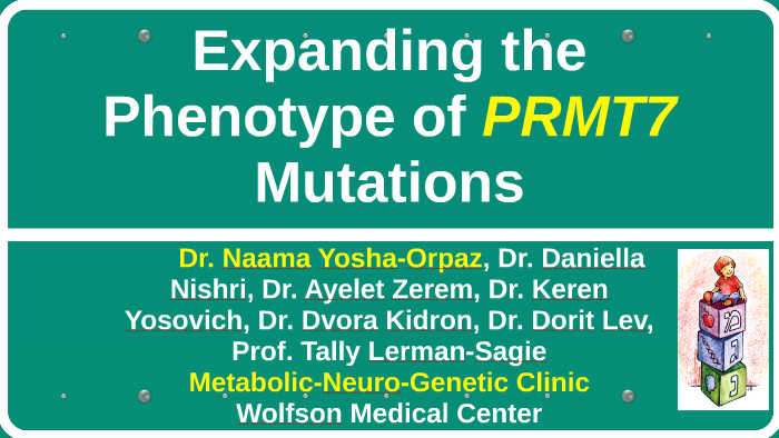 PRMT7 mutations by naama orpaz on Prezi