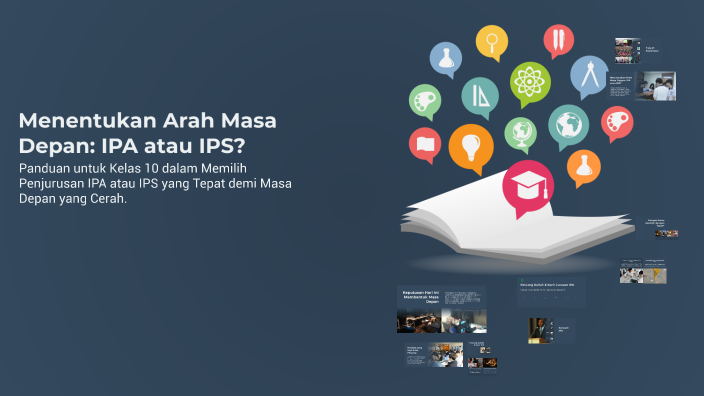 Menentukan Arah Masa Depan: IPA atau IPS? by jadwaltentor esp on Prezi