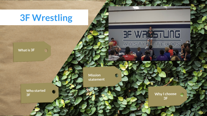 3f Wrestling by shaili davis on Prezi