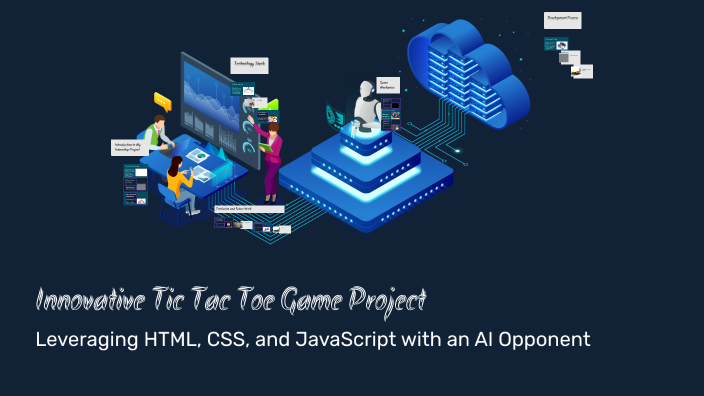 Innovative Tic Tac Toe Game Project by Deeban on Prezi