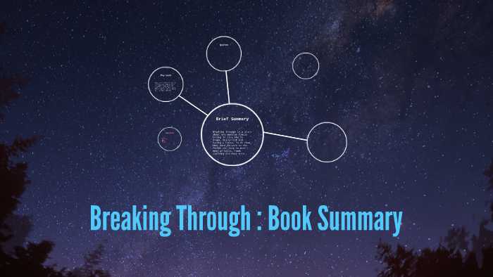 Breaking Through : Book Summary by Jaime Flores on Prezi