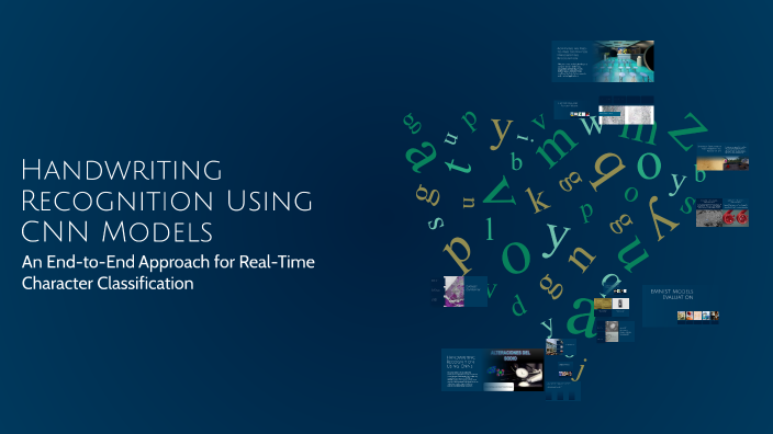 Handwriting Recognition Using CNN Models by Utsav Patel on Prezi