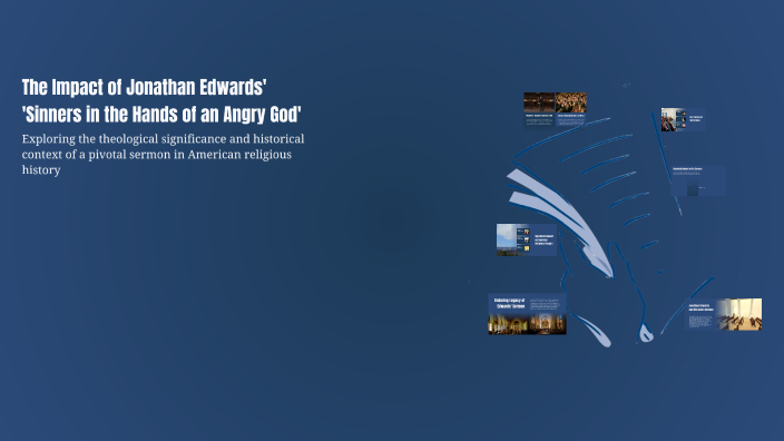 The Impact of Jonathan Edwards' 'Sinners in the Hands of an Angry God ...