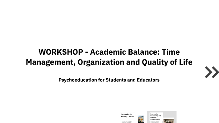 WORKSHOP - Academic Balance: Time Management, Organization and Quality ...
