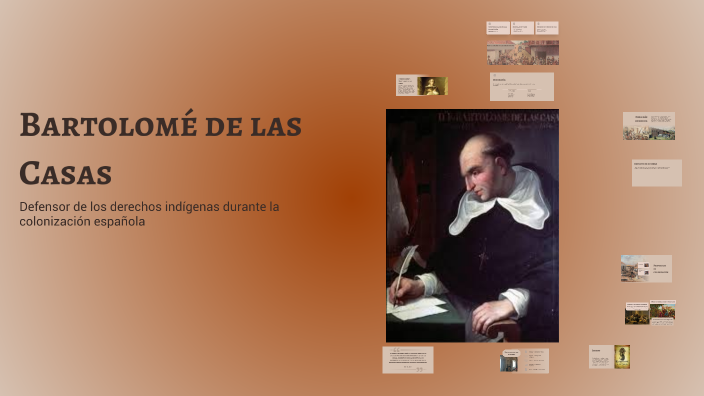 Bartolomé de las Casas by Axel Mansilla on Prezi