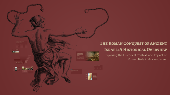 The Roman Conquest of Ancient Israel: A Historical Overview by airyana ...