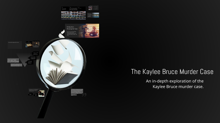 The Kaylee Bruce Murder Case by Joshua Drow on Prezi