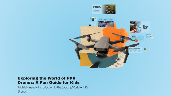 Exploring the World of FPV Drones: A Fun Guide for Kids by kristaps Vuc ...