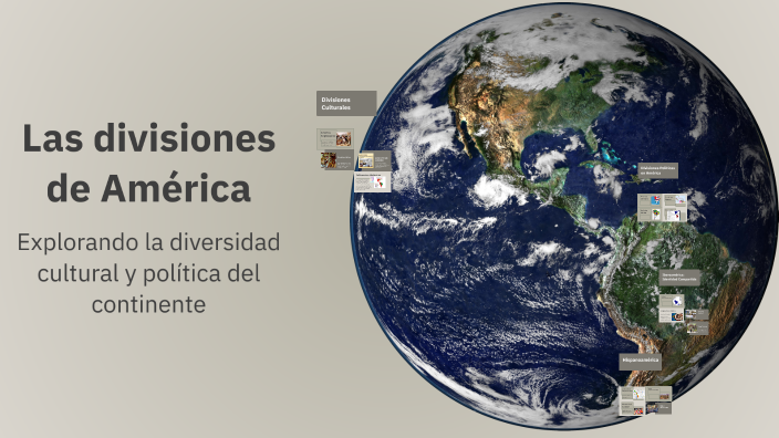 Las divisiones de América by Darío Antelo on Prezi