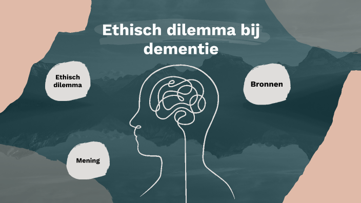 Ethisch dilemma in de zorg by Joëlle Haan on Prezi