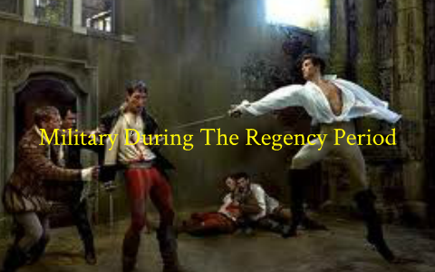 Military During the Regency Period by Sammi Cress on Prezi