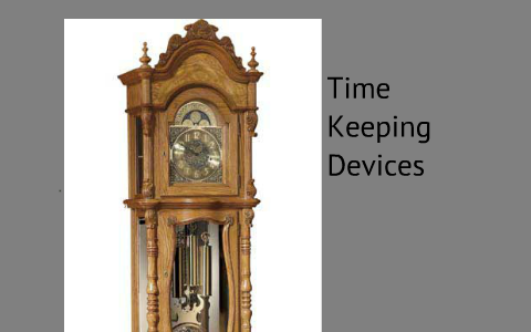Time Keeping devices by bob bob on Prezi
