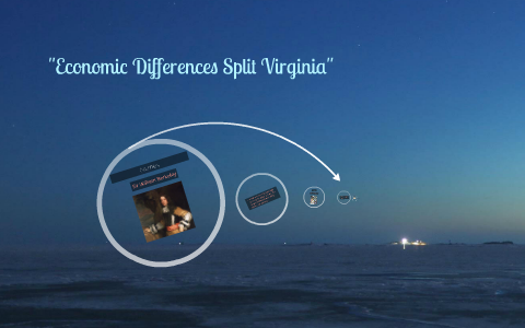 "Economic Differences Split Virginia" by on Prezi