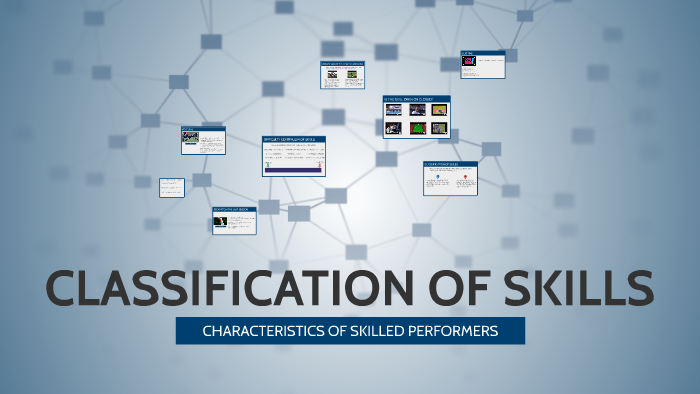 CLASSIFICATION OF SKILLS by Jack Whiting on Prezi
