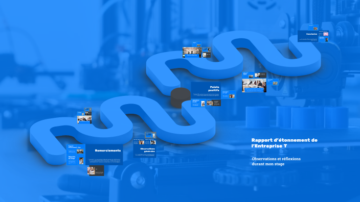Rapport d'étonnement : Entreprise T by Laura GACKEL on Prezi