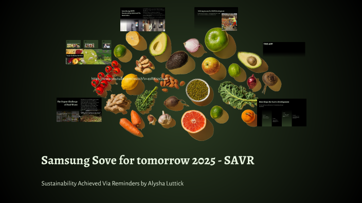 Savr: Revolutionizing Food Waste Management by alysha luttick on Prezi