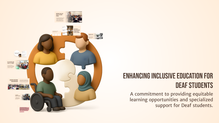 Enhancing Inclusive Education for Deaf Students by JENNY ABASTO on Prezi