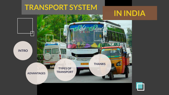 Transport system in India by Sibi Cheriyan on Prezi