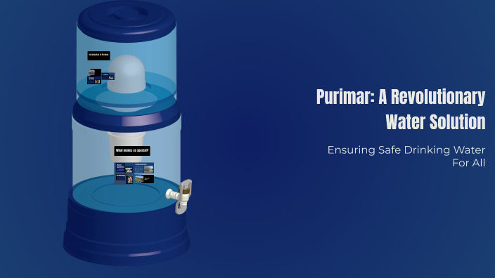 Purimar: A Revolutionary Water Solution by samuel navarro on Prezi