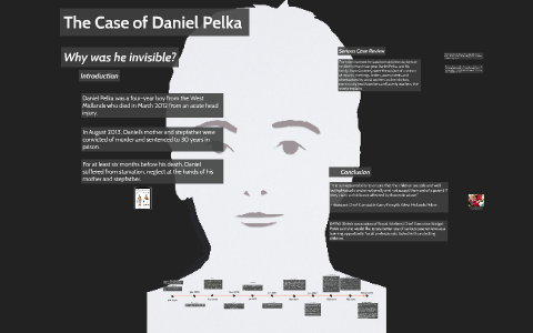 The Case of Daniel Pelka by on Prezi