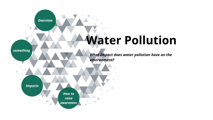water polution by kate roberts on Prezi