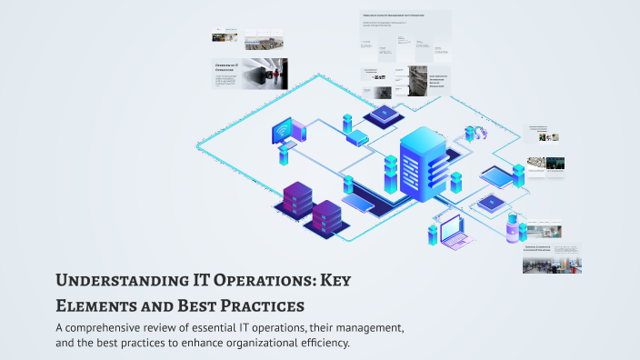 Understanding IT Operations: Key Elements and Best Practices by najwan ...