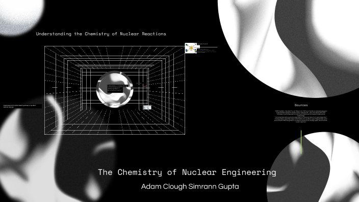 Nuclear Engineering by Adam Clough on Prezi