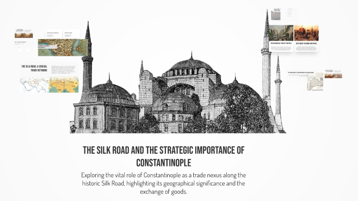 The Silk Road and the Strategic Importance of Constantinople by VICENTE ...