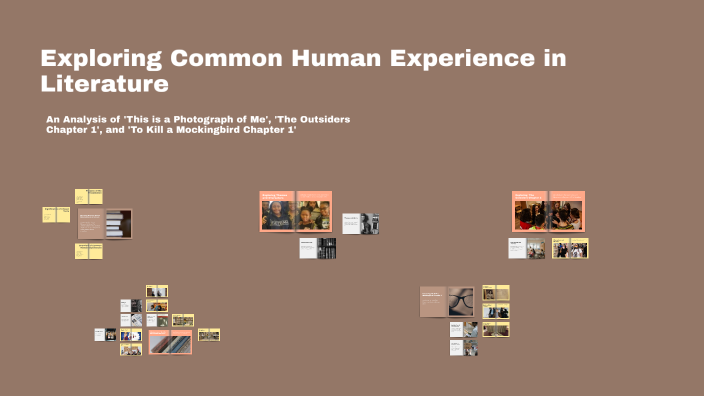 Exploring Common Human Experience in Literature by Neerav Sharma on Prezi