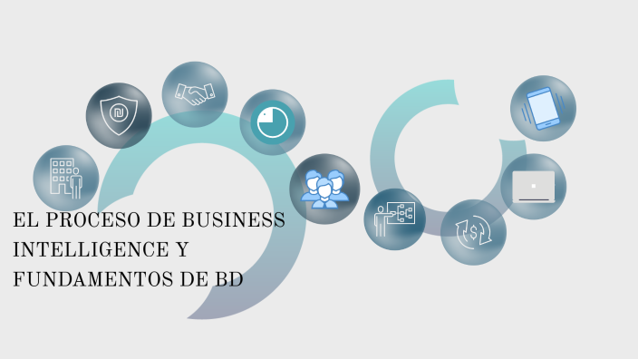 EL PROCESO DE BUSINESS INTELLIGENCE Y FUNDAMENTOS DE BD by nicole ...