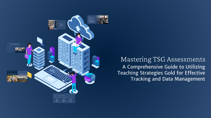 Mastering TSG Assessments by Autumn Cross on Prezi