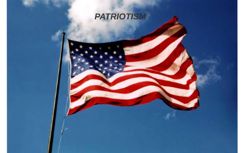 Definition of Patriotism by Griffin Bradley on Prezi