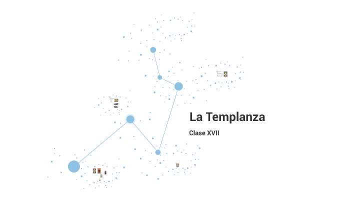 Clase XVII - La Templanza by Carolina Mariel on Prezi