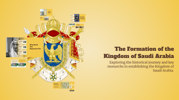 The Formation of the Kingdom of Saudi Arabia by Omar Osman on Prezi