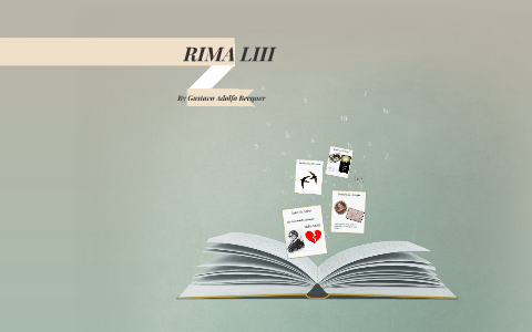 RIMA LIII By Gustavo Adolfo Becquer by Katherine Jones on Prezi