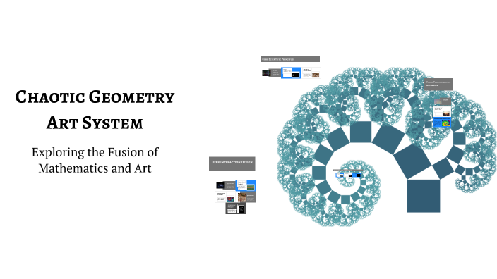 Chaotic Geometry Art System by Cole Tang on Prezi