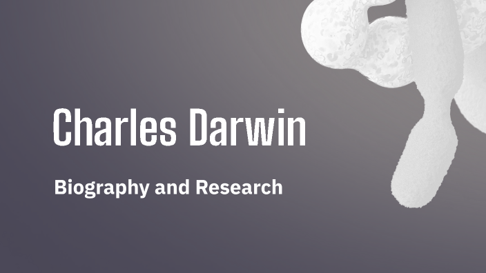 Charles Darwin by Andrej Petrovski on Prezi