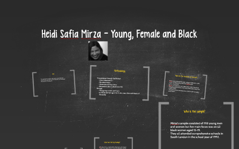 Heidi Safia Mirza - Young, Female and Black by agsk agsk on Prezi