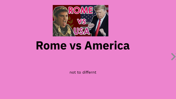 Rome vs America by Olivia Johnson on Prezi